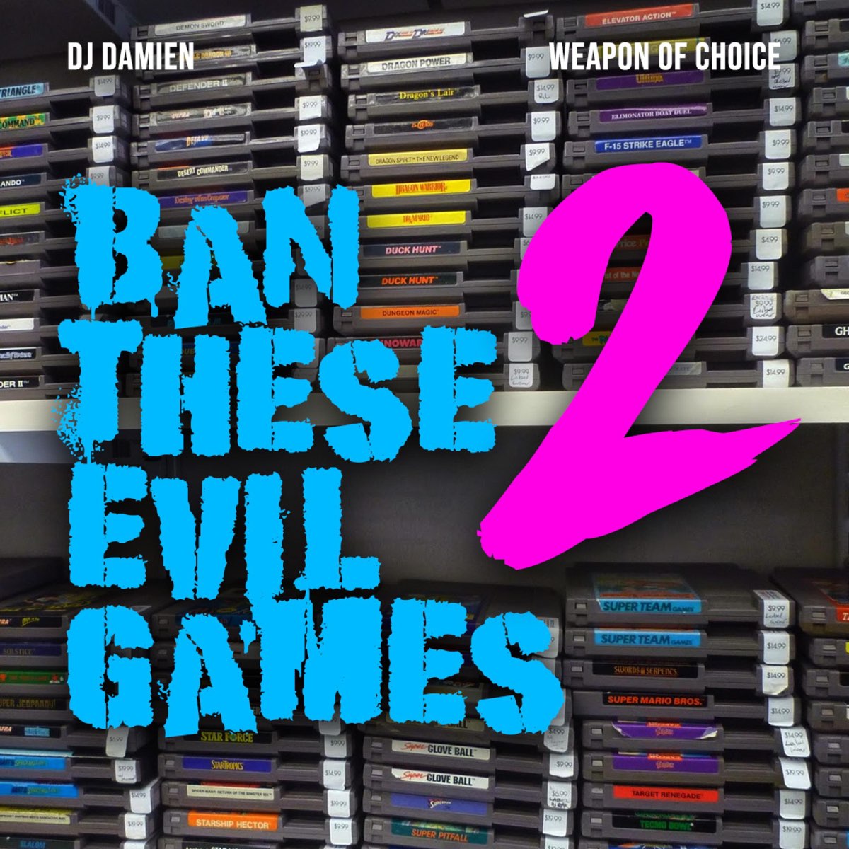 ‎Ban These Evil Games 2 - Single by Dj Damien & Weapon of Choice on ...
