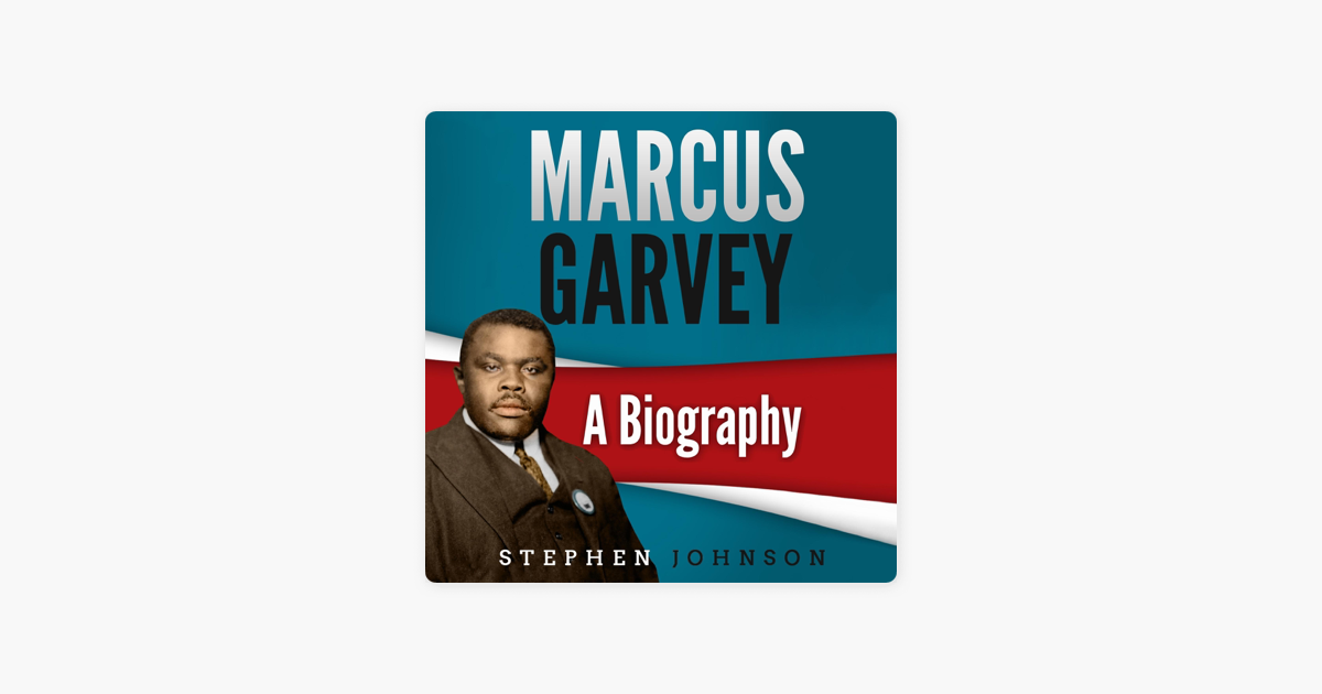 ‎Marcus Garvey: A Biography (Unabridged) على Apple Books