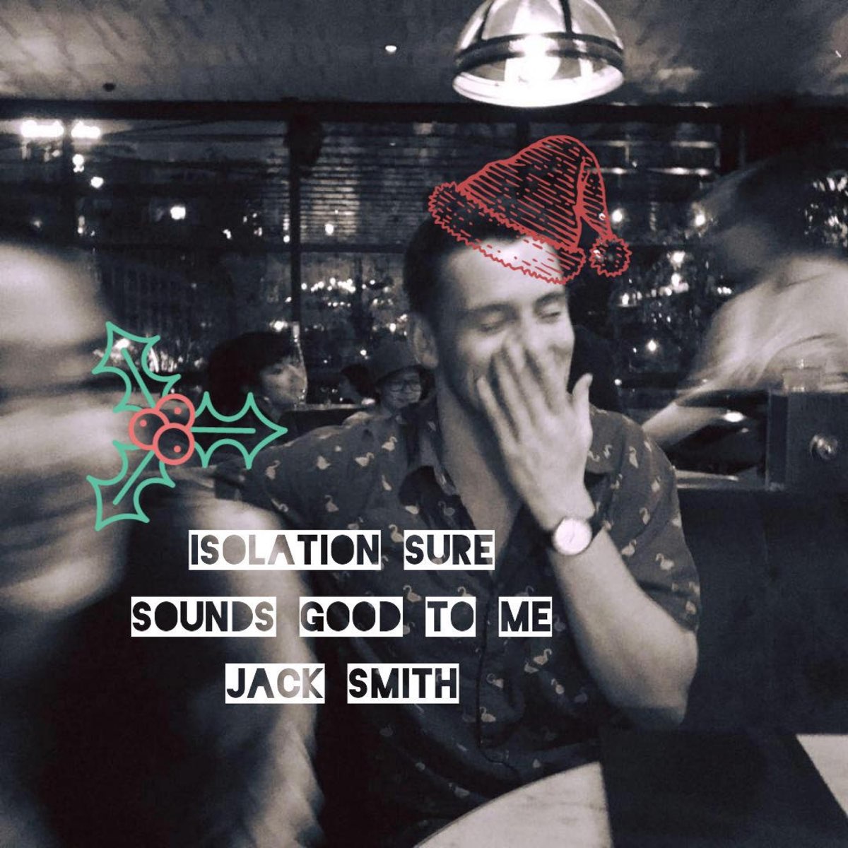 ‎Isolation Sure Sounds Good To Me - Single de Jack Smith en Apple Music