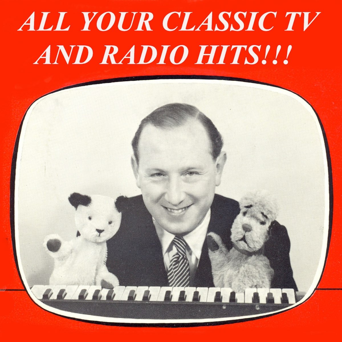‎All Your Classic TV and Radio Hits!!! (Remastered) by Various Artists ...