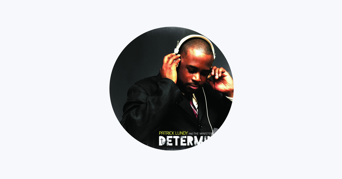 ‎Patrick Lundy and The Ministers of Music on Apple Music