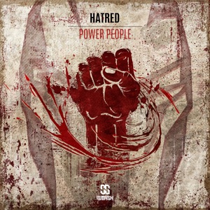 Hatred - Power People [SMASH]