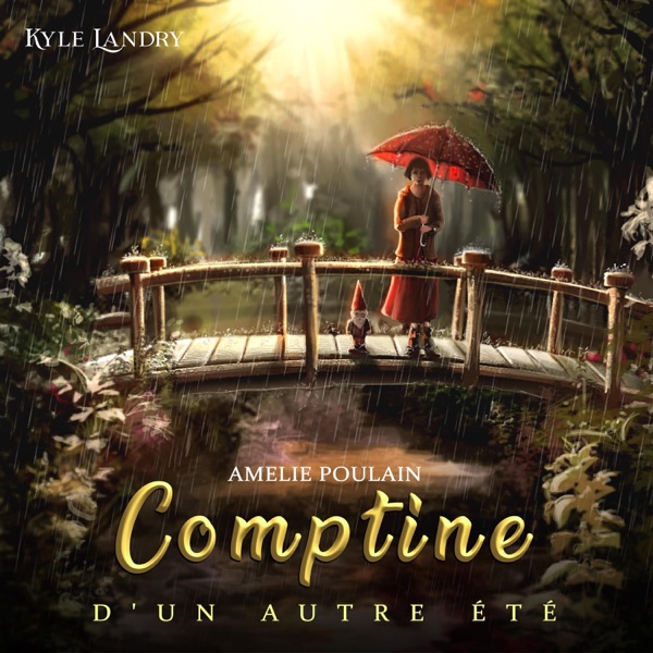 Kyle Landry - Comptine D'un Autre Été - Single | LetsLoop