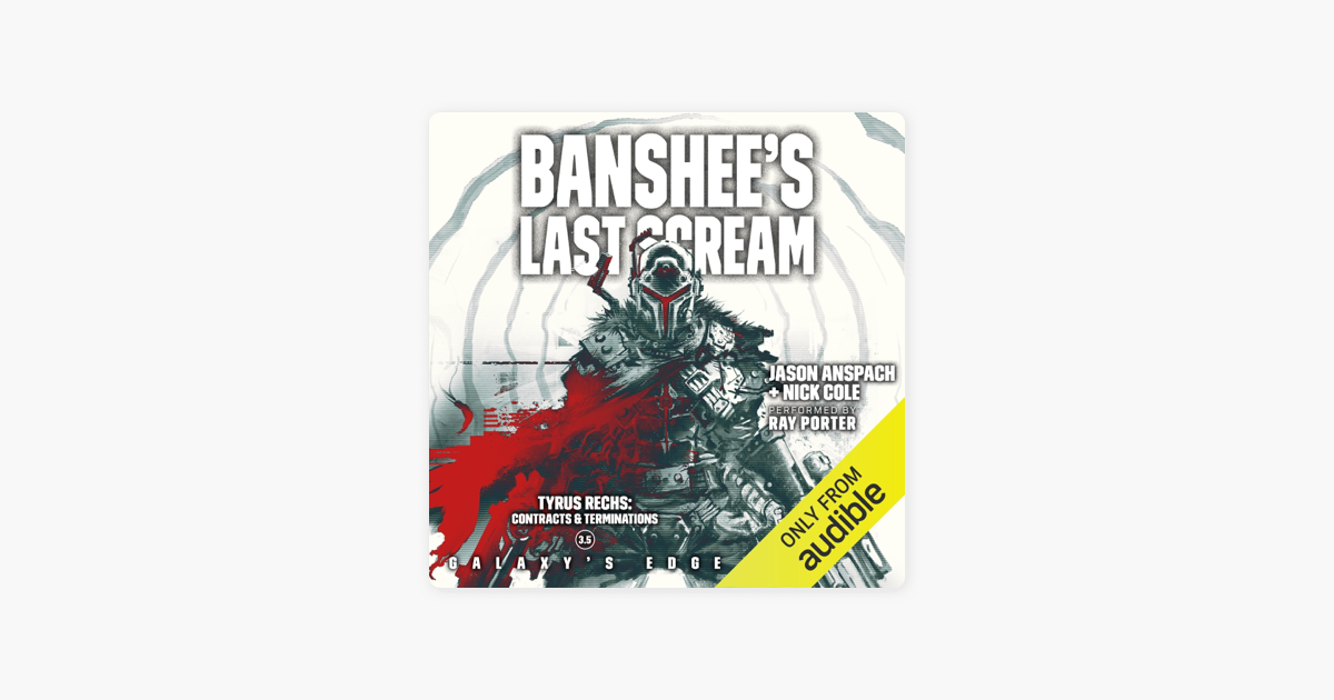 ‎Banshee's Last Scream: Tyrus Rechs: Contracts & Terminations, Book 0.5 ...