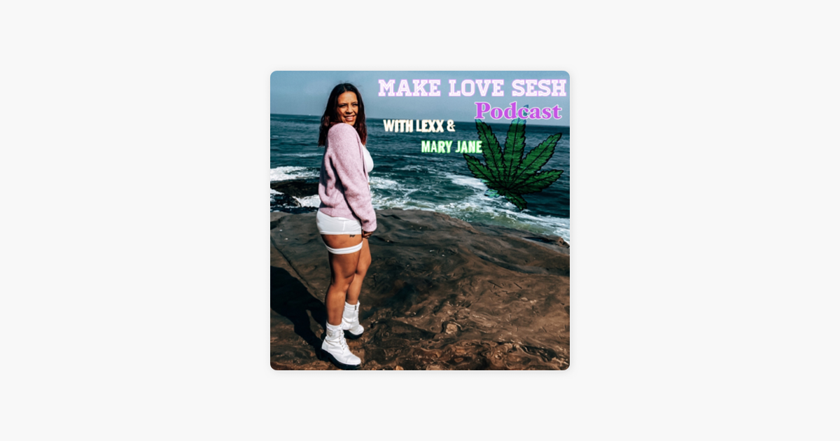 ‎Make Love Sesh Podcast: The one with The Introduction on Apple Podcasts