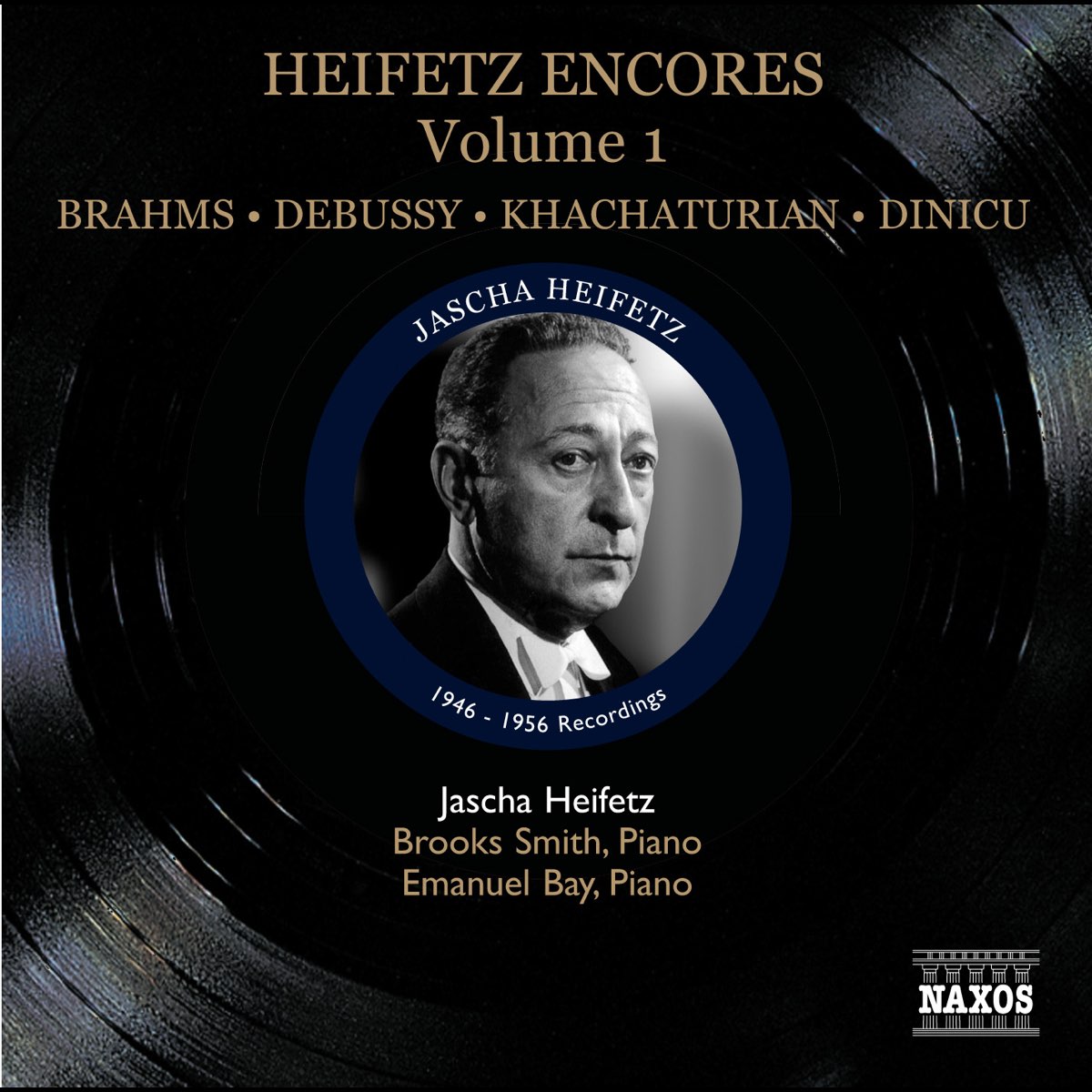‎Heifetz: Encores, Vol. 1 (1946-1956) par Jascha Heifetz, Brooks Smith ...
