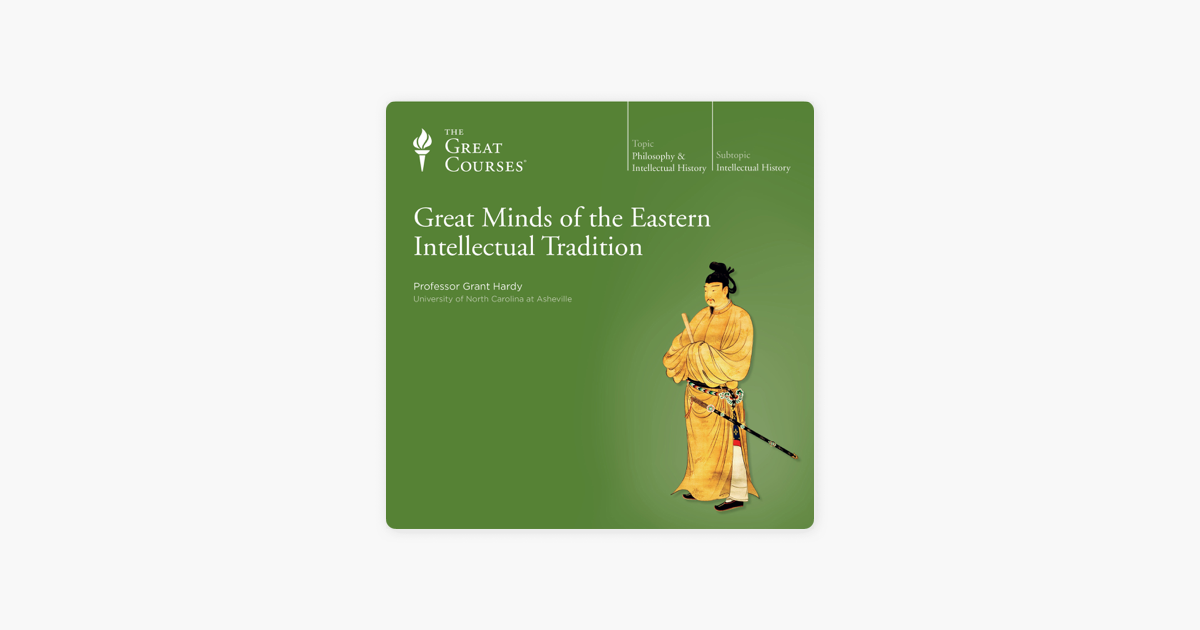 ‎Great Minds of the Eastern Intellectual Tradition on Apple Books