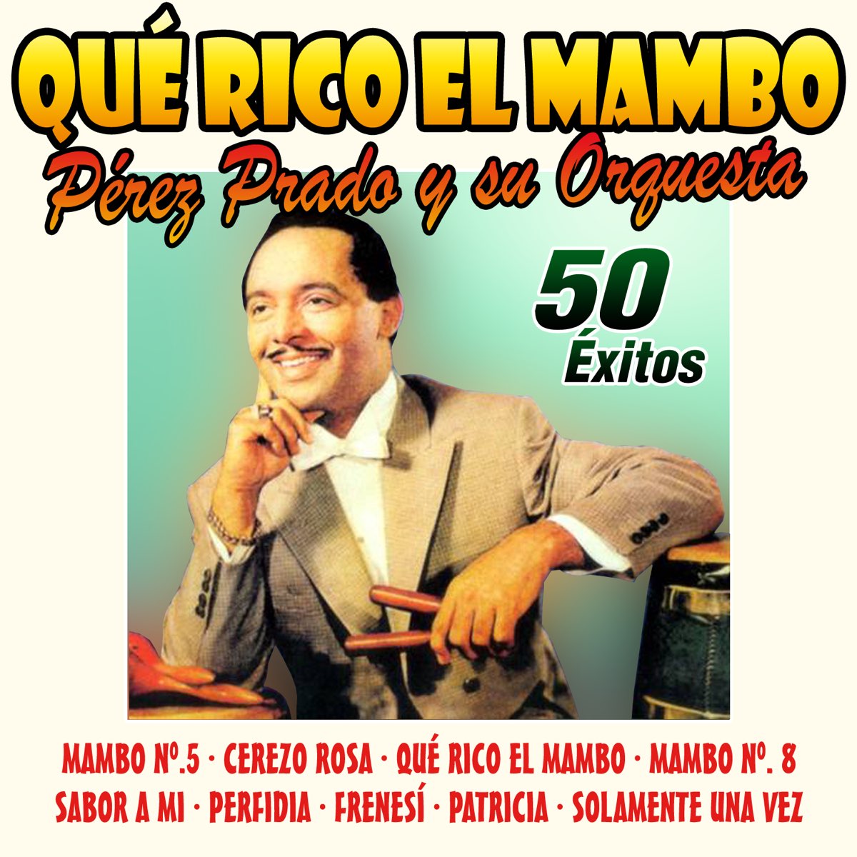  Qu Rico El Mambo By P rez Prado And His Orchestra On Apple Music