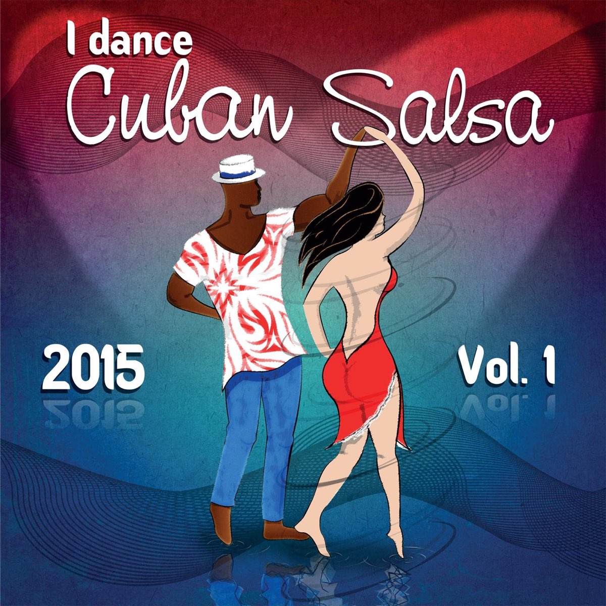 ‎I Dance Cuban Salsa 2015, Vol.1 (Salsa y Timba Hits) by Various ...