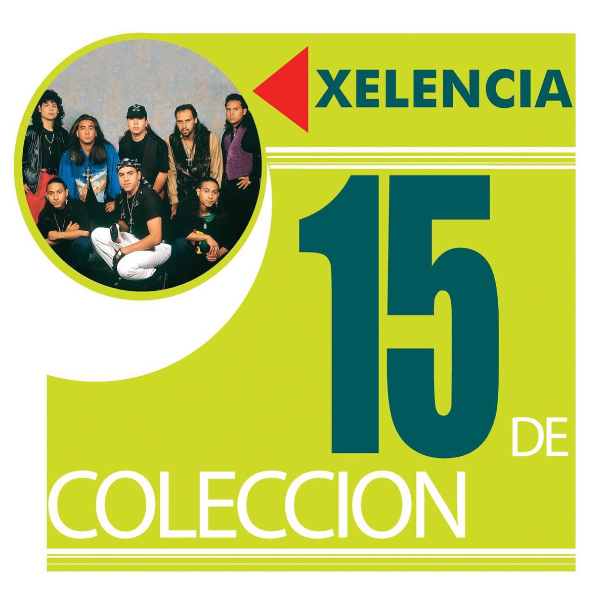 ‎15 de Colección: Xelencia by Xelencia on Apple Music