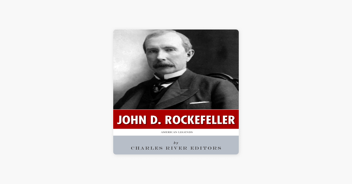 ‎American Legends: The Life of John D. Rockefeller (Unabridged) on ...