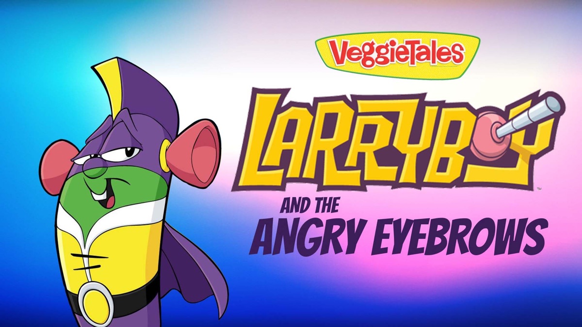 LarryBoy and The Angry Eyebrows - Apple TV