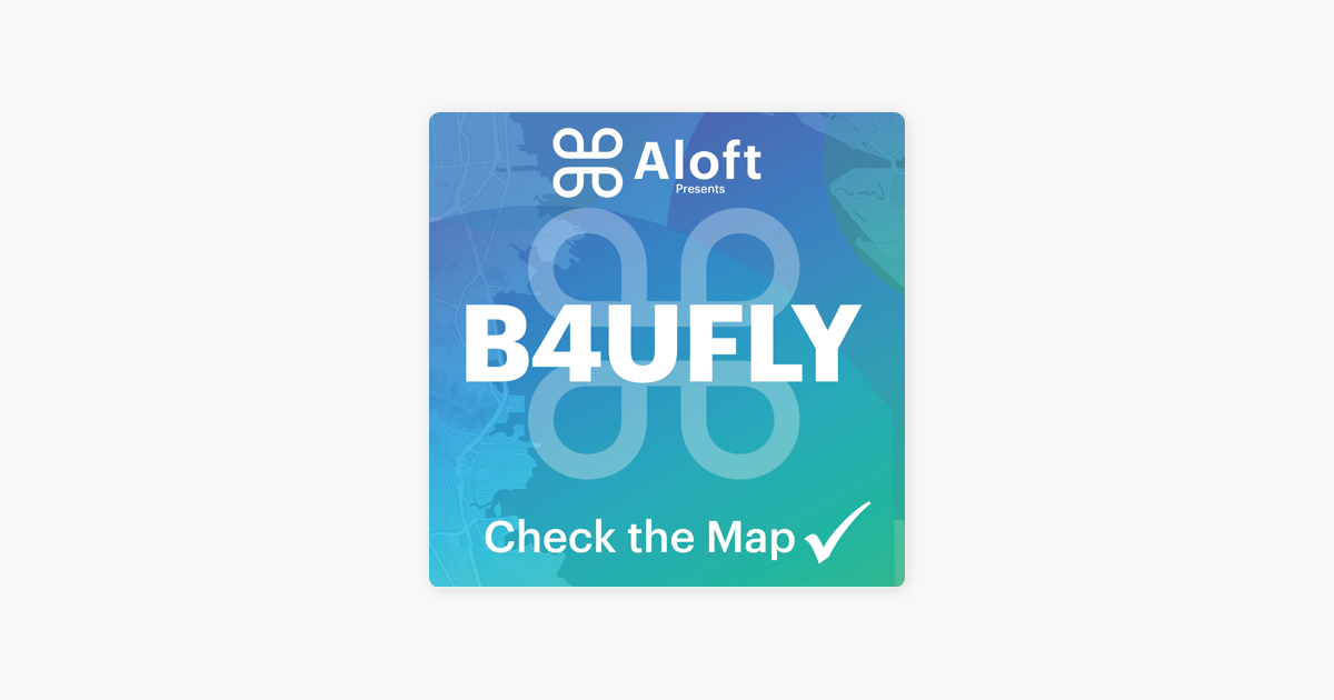 ‎B4UFLY Check the Map: Taking Uncrewed Flight Beyond Visual Line of ...