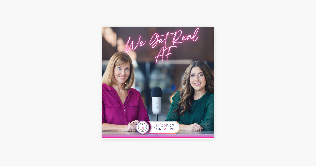 ‎We Get Real AF: Ep. 157: Communication Styles - Which one are you ...