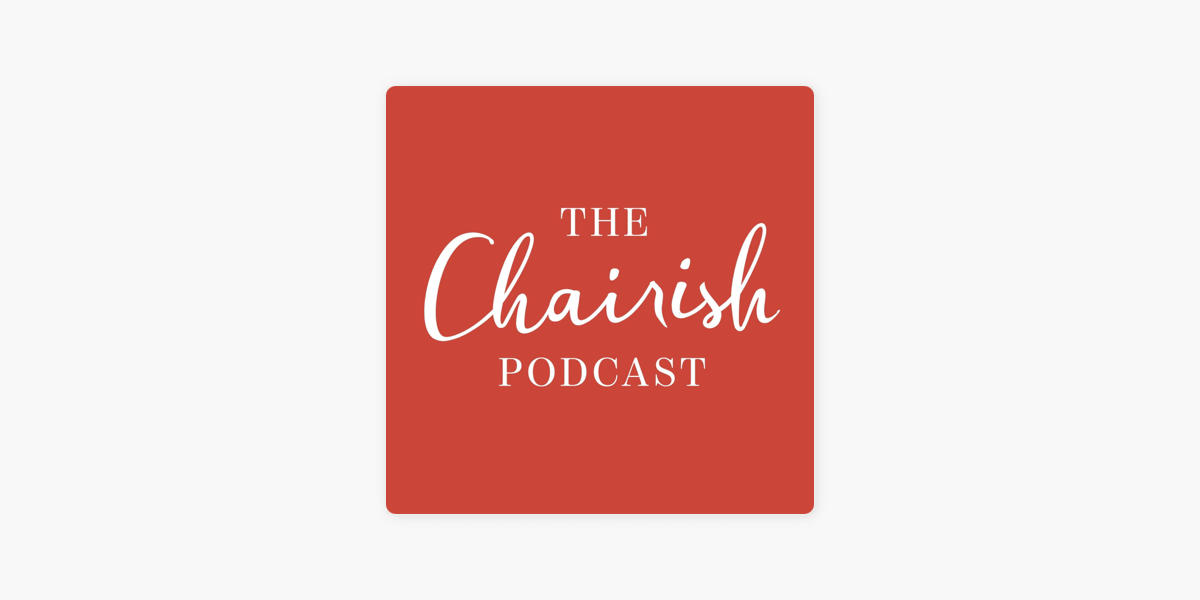 ‎The Chairish Podcast on Apple Podcasts