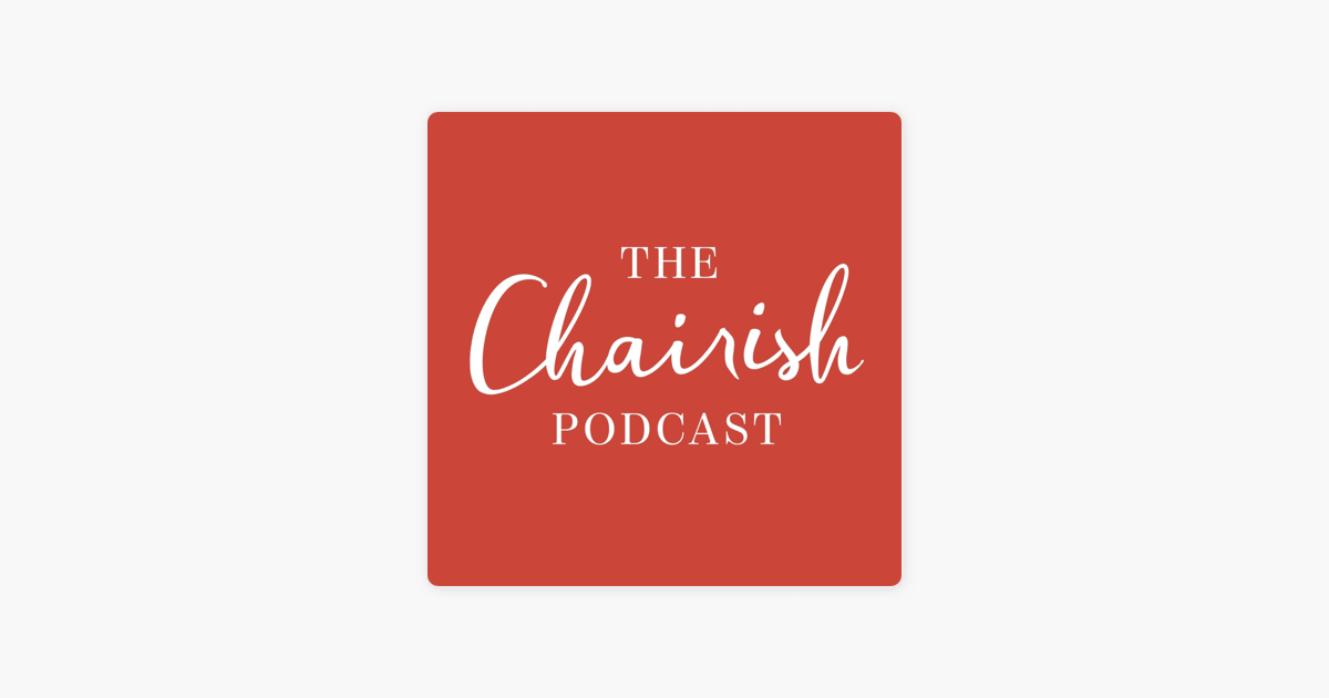 ‎The Chairish Podcast on Apple Podcasts