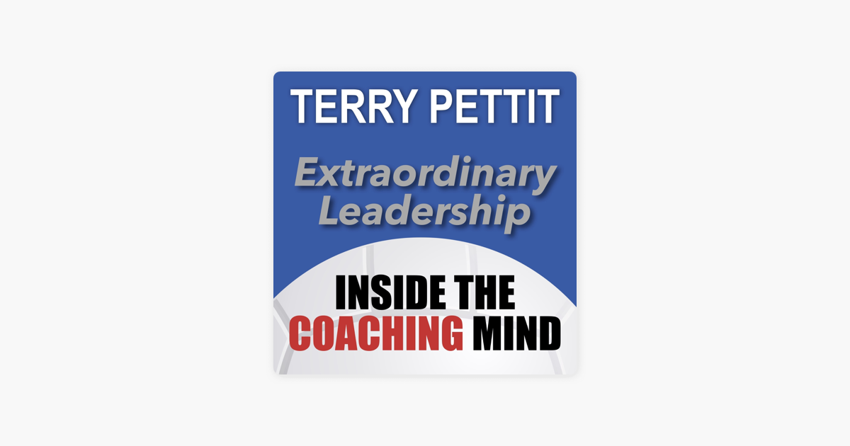 ‎Inside the Coaching Mind with Terry Pettit on Apple Podcasts
