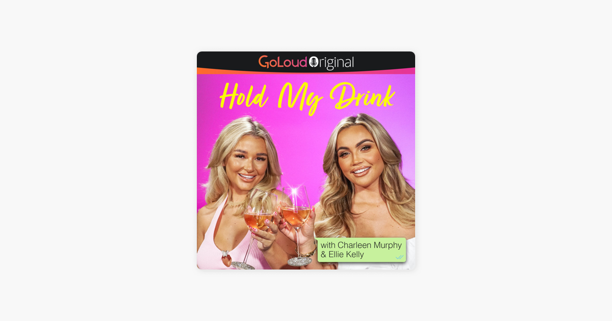 ‎Hold My Drink with Charleen and Ellie on Apple Podcasts