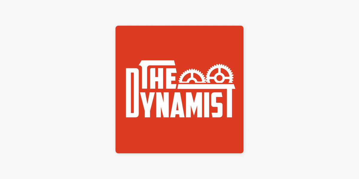 ‎The Dynamist on Apple Podcasts