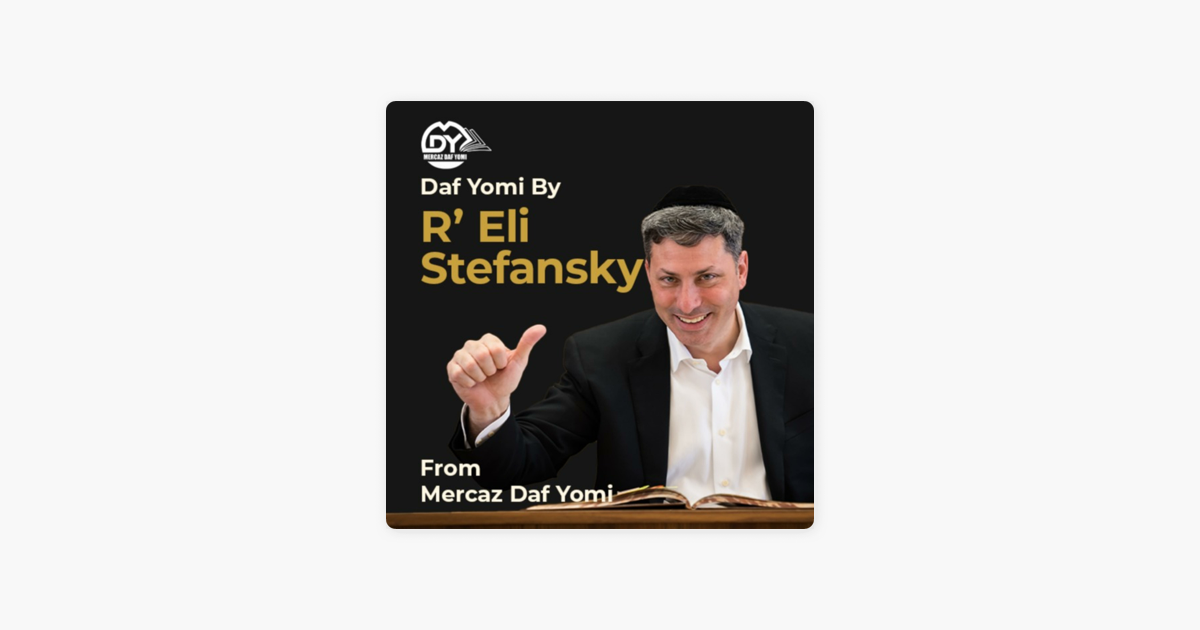 ‎daf Yomi By R Eli Stefansky At Mdy Daf Yomi Nedarim Daf 77 By R Eli Stefansky On Apple Podcasts