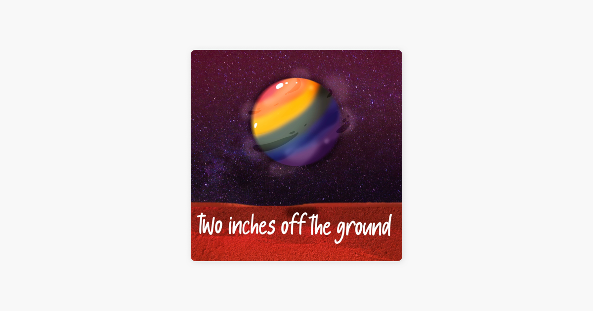 two inches off the ground for metaphysical self help“ auf Apple Podcasts