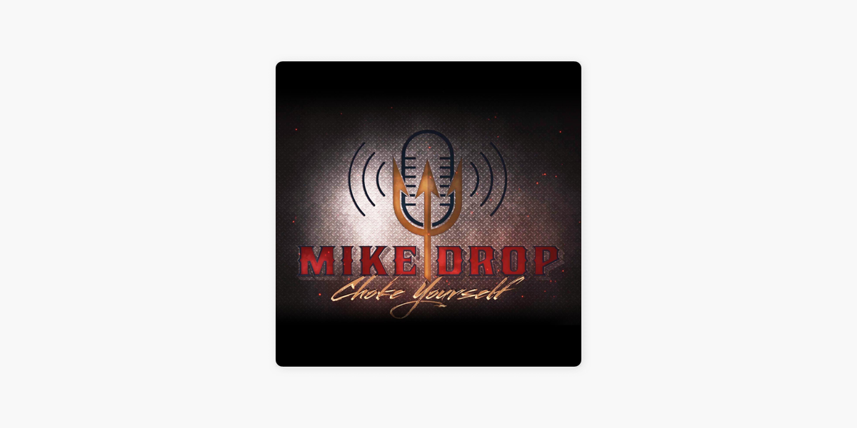 mike Drop On Apple Podcasts
