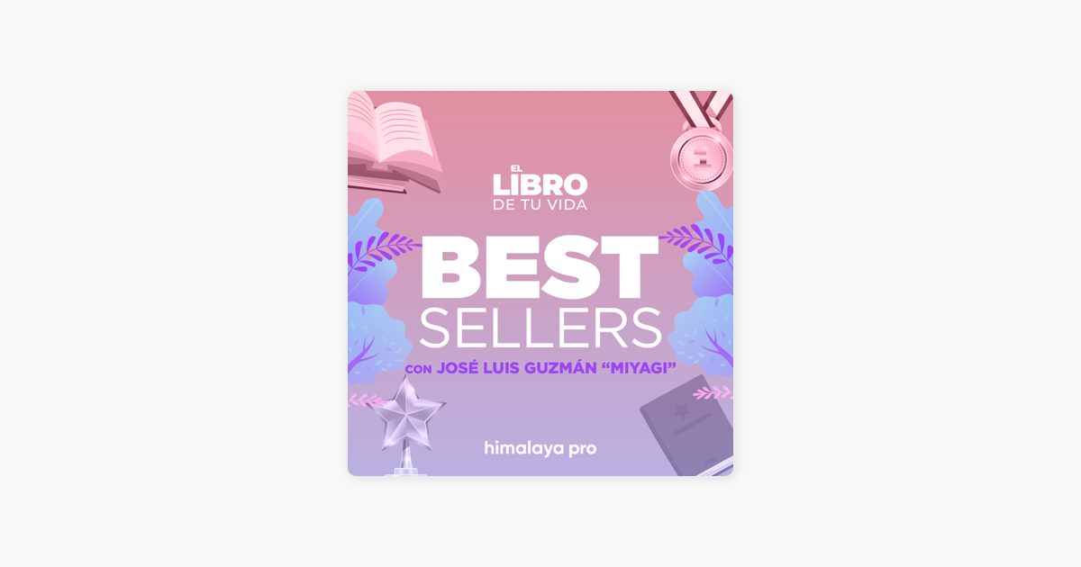 ‎Best sellers, El libro de tu vida على Apple Podcasts