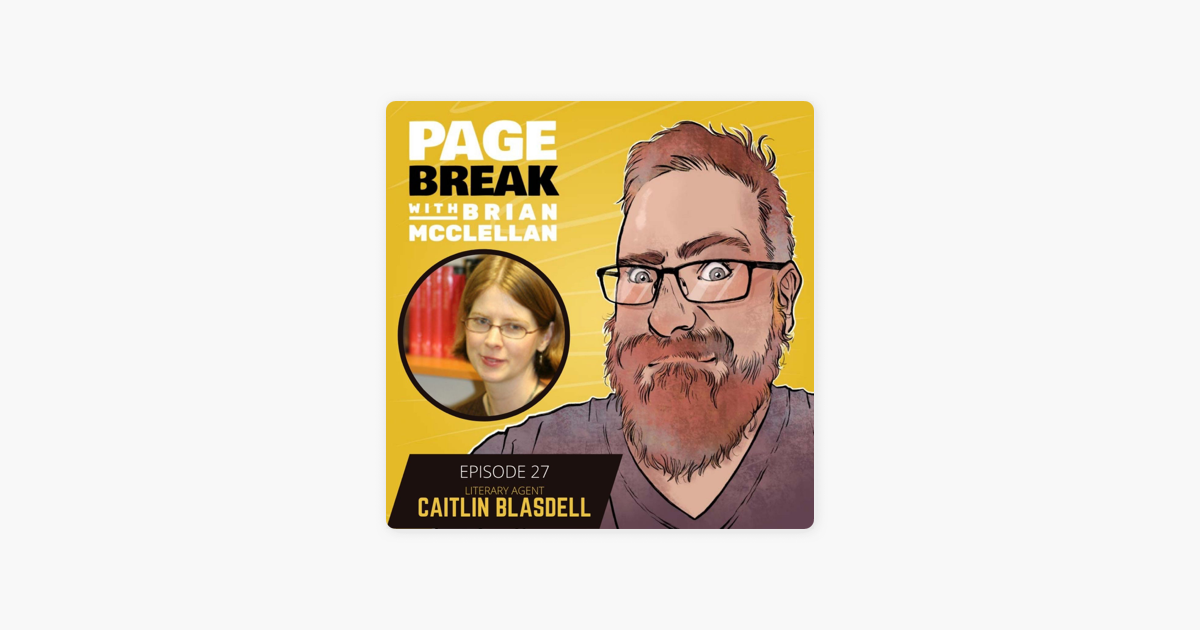 ‎Page Break with Brian McClellan: Ep 27 - Caitlin Blasdell - Literary ...