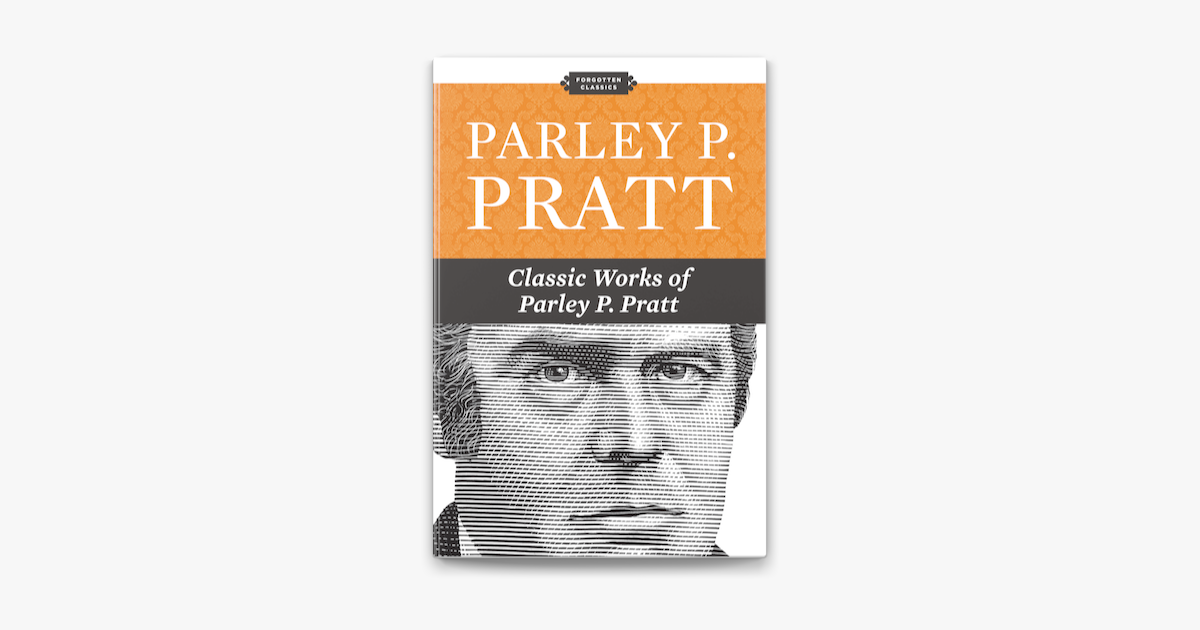 ‎Classic Works of Parley P. Pratt on Apple Books