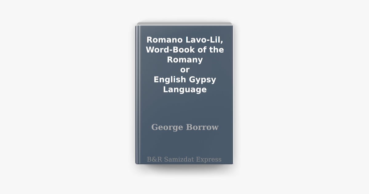 ‎Romano Lavo-Lil, Word-Book of the Romany or English Gypsy Language in ...