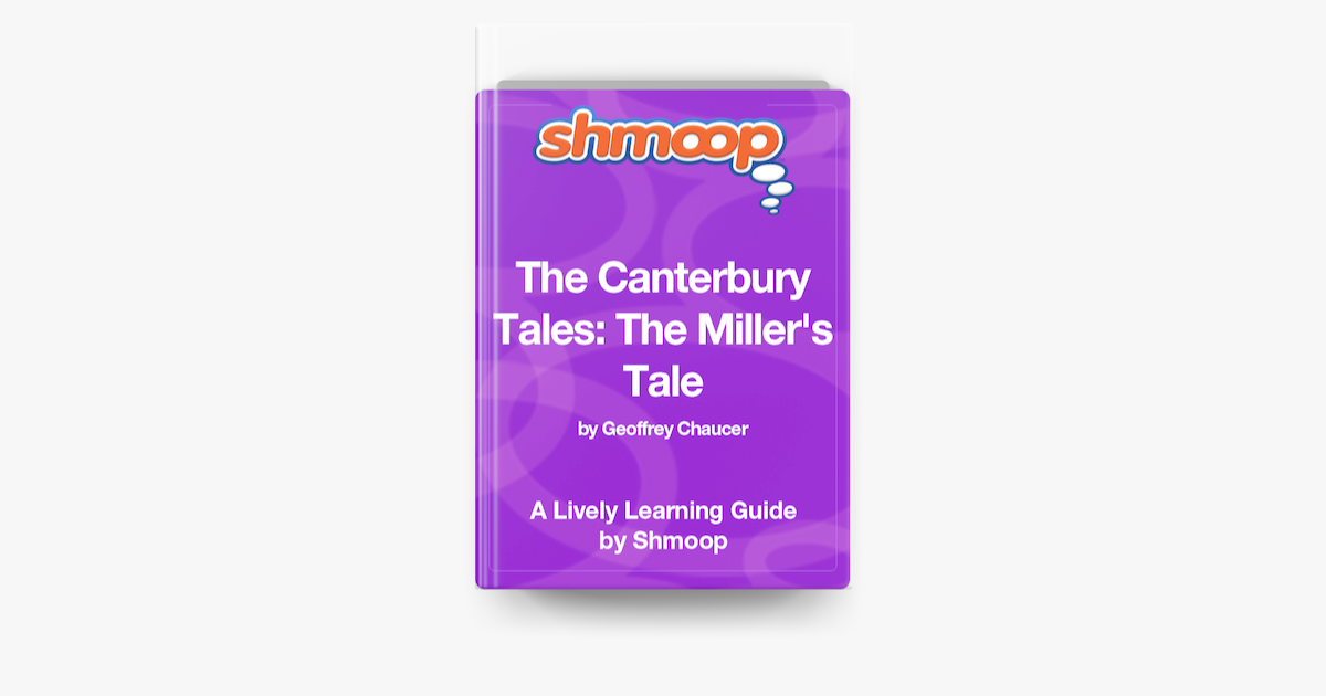 ‎The Canterbury Tales: The Miller's Tale: Shmoop Learning Guide on ...