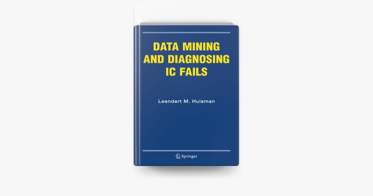 ‎Data Mining and Diagnosing IC Fails trên Apple Books