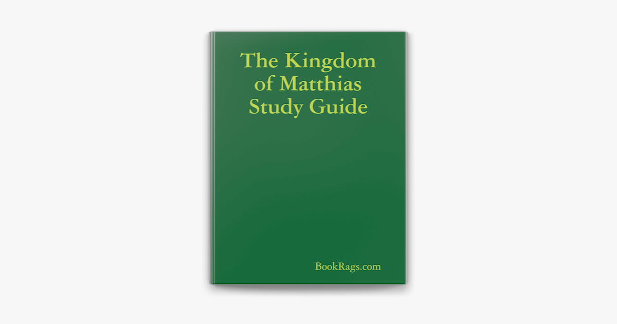 ‎The Kingdom of Matthias Study Guide on Apple Books