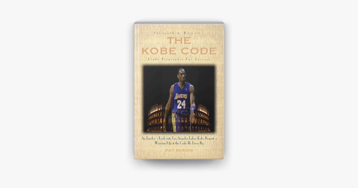 ‎The Kobe Code: Eight Principles For Success -- An Insider's Look into ...