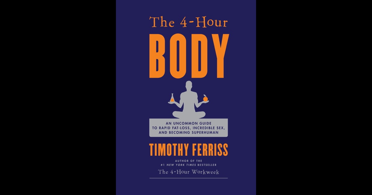 The 4-Hour Body by Timothy Ferriss on iBooks