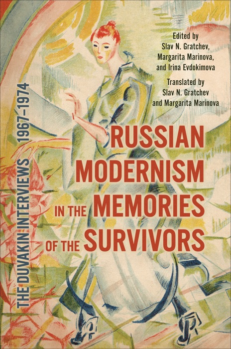 [Download] "Russian Modernism in the Memories of the Survivors" by ...