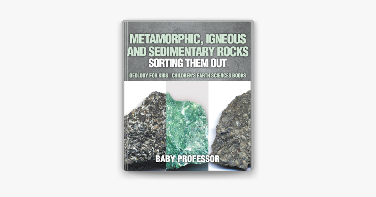 ‎Metamorphic, Igneous and Sedimentary Rocks : Sorting Them Out ...