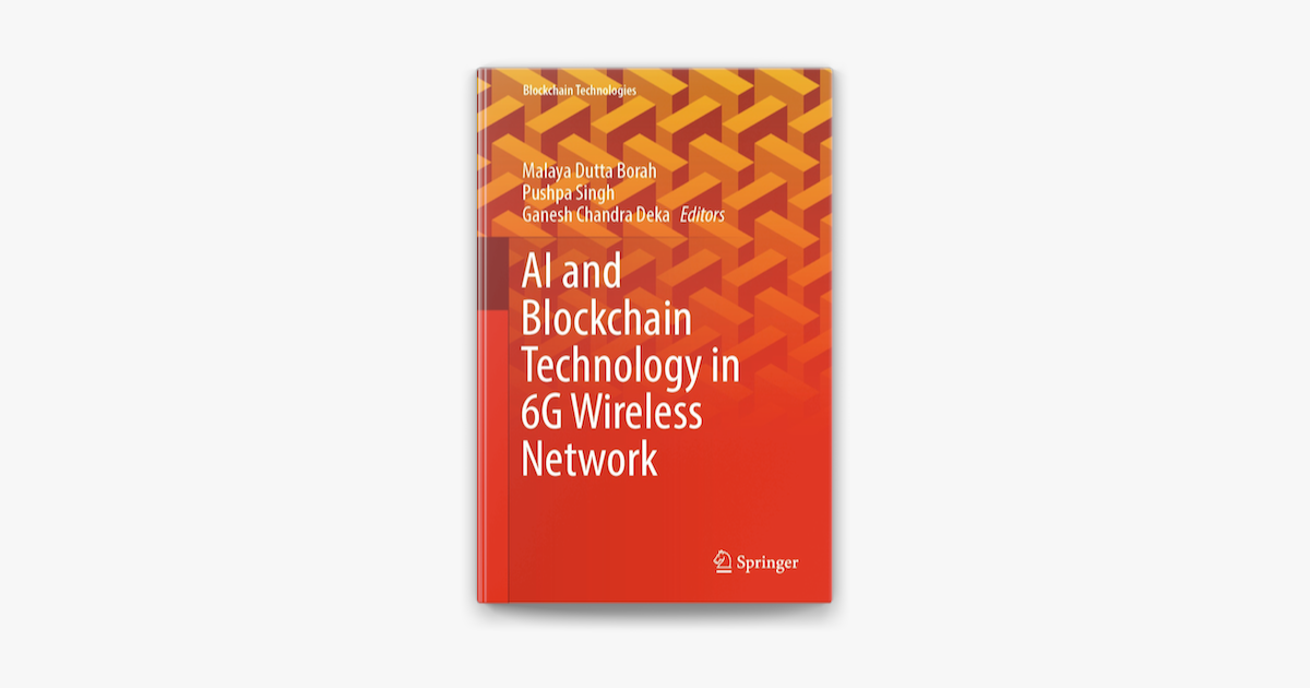 ‎AI and Blockchain Technology in 6G Wireless Network on Apple Books