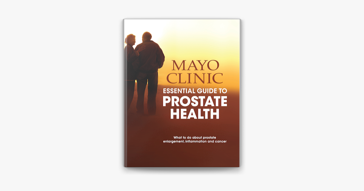 mayo Clinic Essential Guide To Prostate Health On Apple Books
