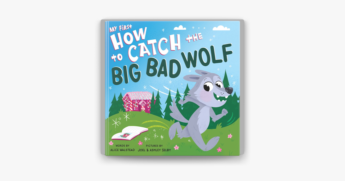 ‎My First How to Catch the Big Bad Wolf on Apple Books