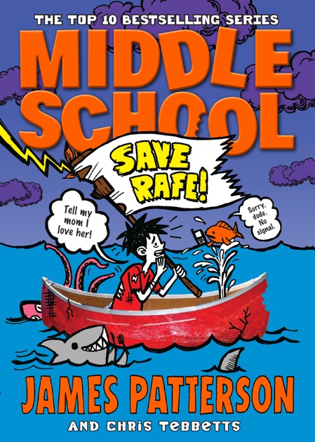 Middle School: Save Rafe! by James Patterson on Apple Books