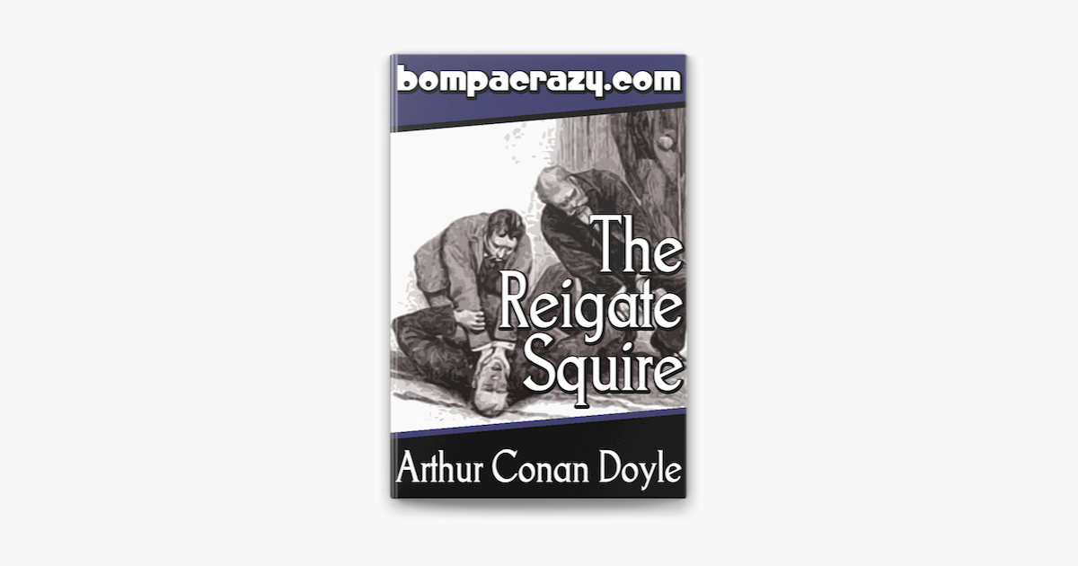 ‎The Adventure of the Reigate Squire on Apple Books