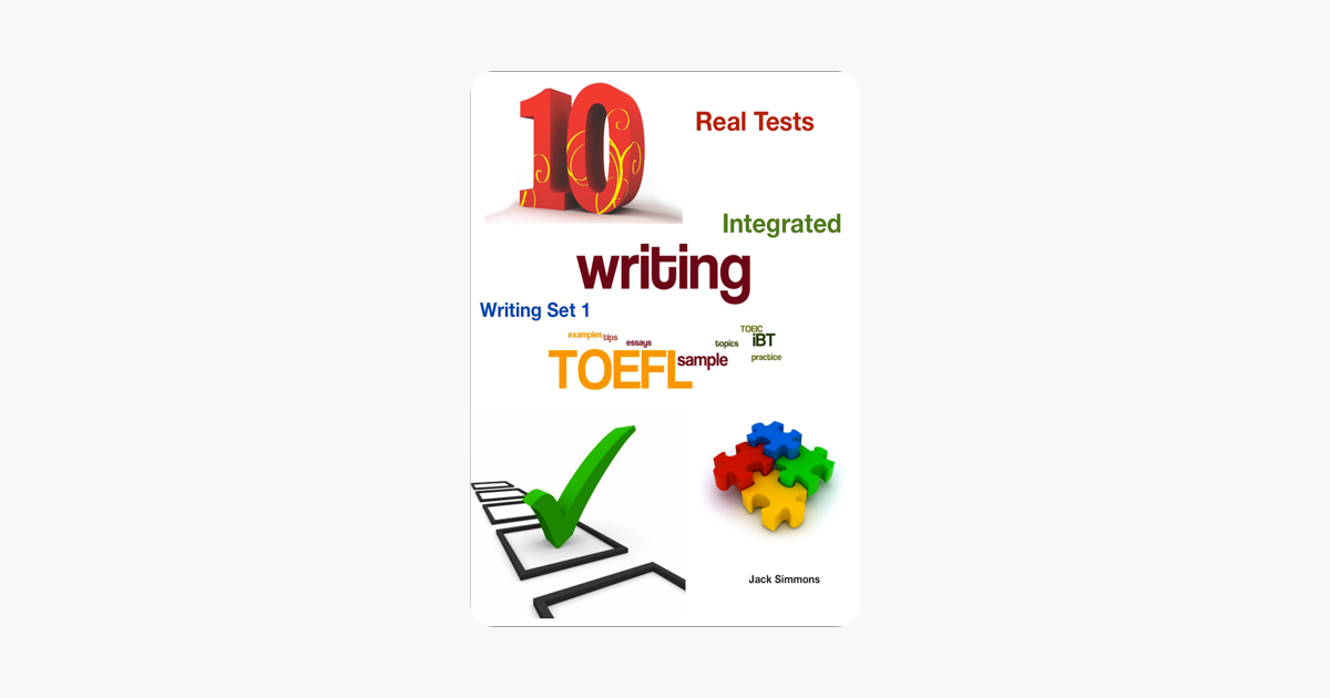  TOEFL IBT Writing Set 1 Integrated 10 Real Tests On Apple Books