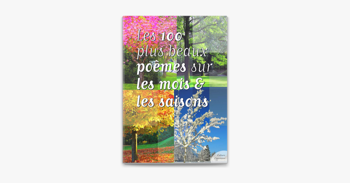 Les cent plus beaux poèmes sur les mois et les saisons w Apple Books Les cent plus beaux poèmes sur les mois et les saisons w Apple Books