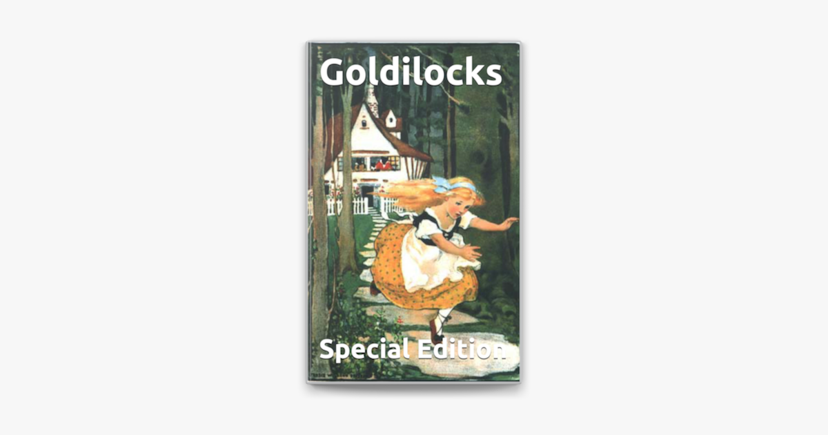 ‎Goldilocks and the Three Bears Special Edition in Apple Books
