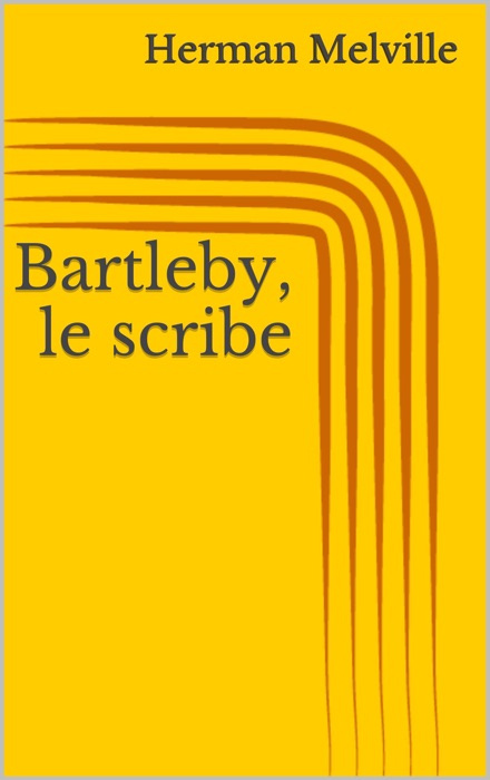 [Download] "Bartleby, le scribe" by Herman Melville ~ Book PDF Kindle ePub Free - Download Free ...