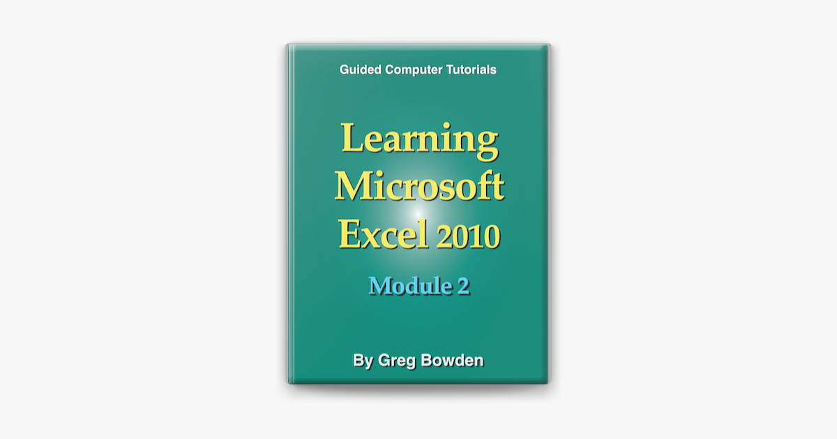 ‎Learning Microsoft Excel 2010 on Apple Books