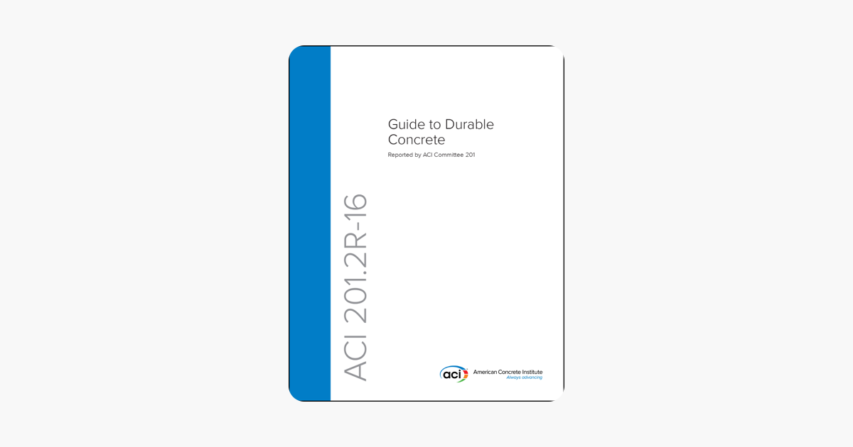 ‎ACI 201.2R-16: Guide to Durable Concrete on Apple Books