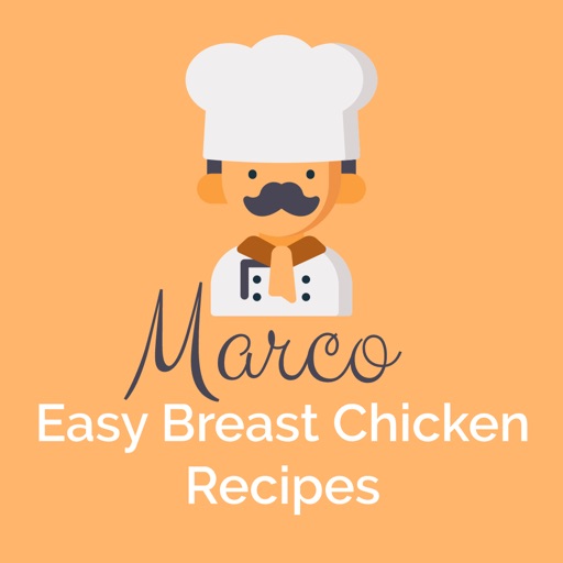 Marco's Chicken Breast Recipes by Jorge Gil