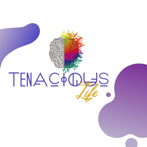 Tenacious Life™ Social by Stacy L Braiuca